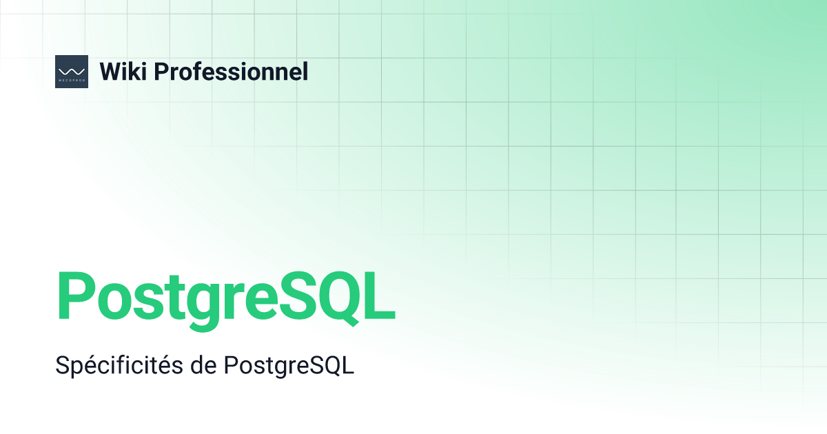 PostgreSQL | Wiki Professionnel